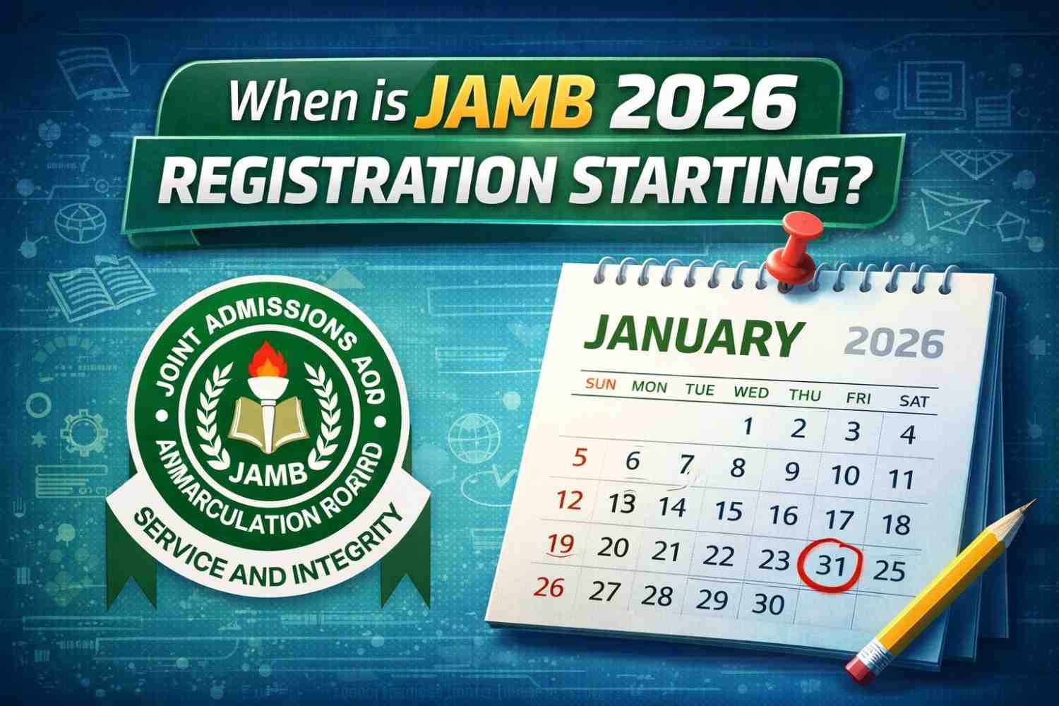 When is JAMB 2026 Registration Starting? Urgent Update